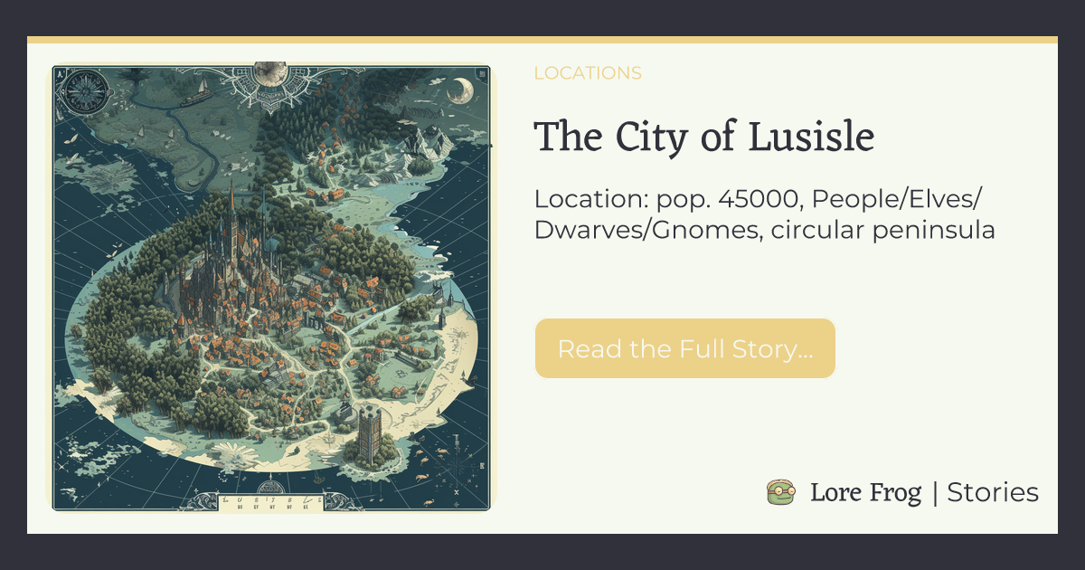 The City of Lusisle, a Story from Lore Frog